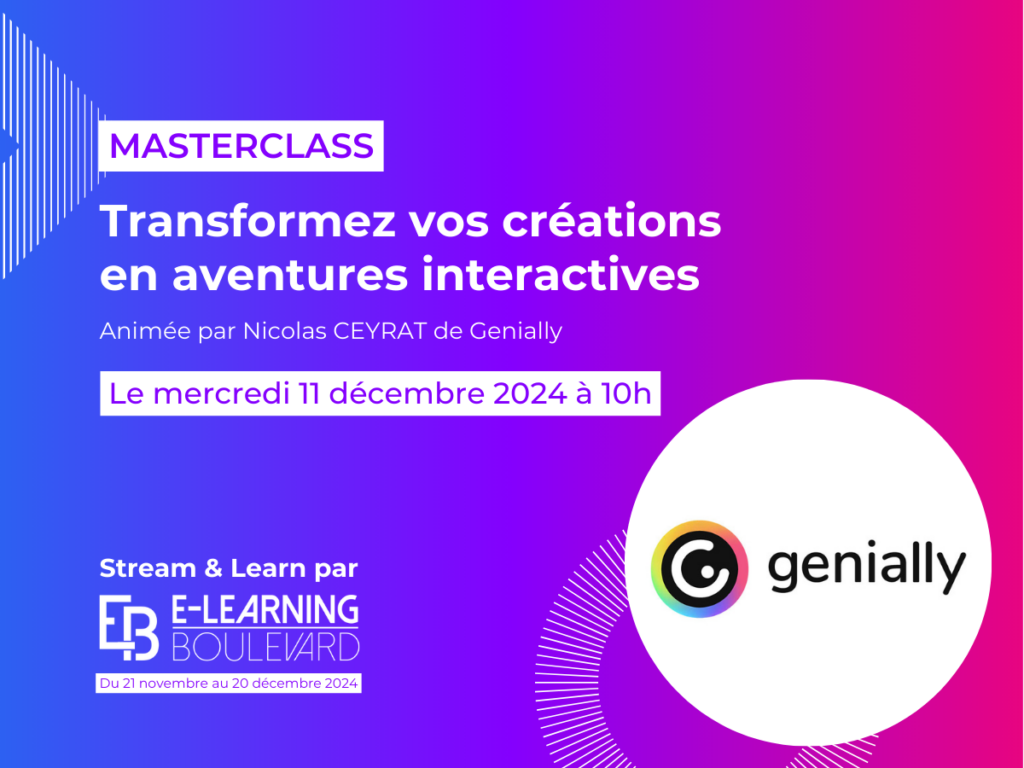 Stream & Learn - Masterclass Genially - E-learning Boulevard