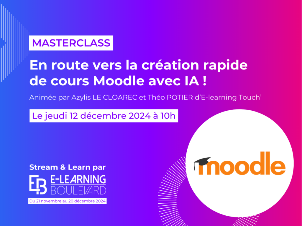 Stream & Learn - Masterclass Moodle - E-learning Boulevard